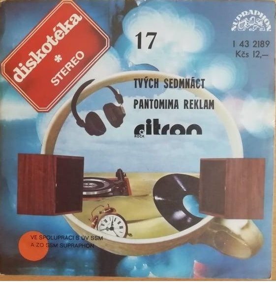 SP Citron ‎– Tvých sedmnáct / Pantomima reklam (1978) - Rokycany | Bazoš.cz